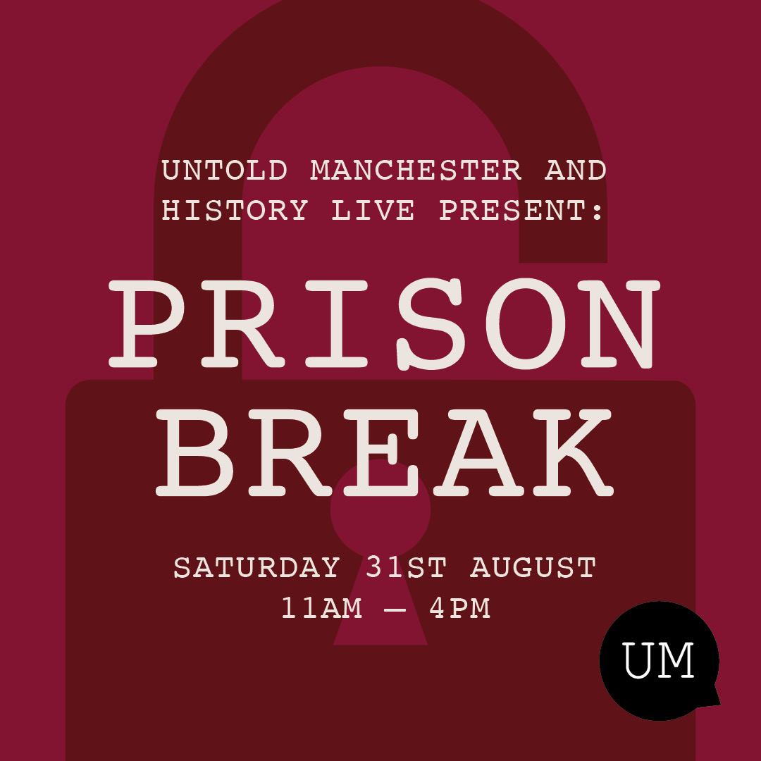 Prison Break at New Bailey. - About Manchester